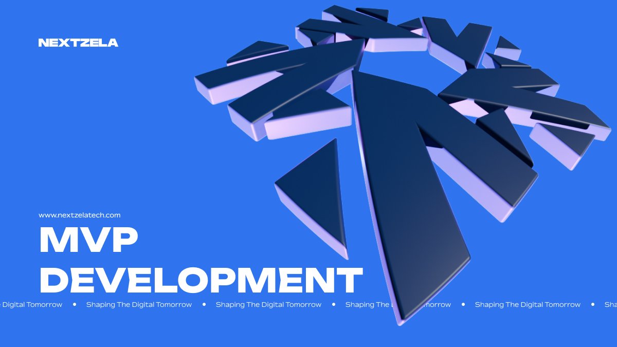 MVP Development Services | Nextzela Technologies